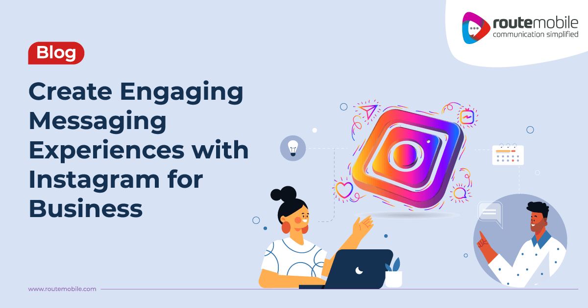 Instagram For Business: Tips To Create Engaging Message Experiences